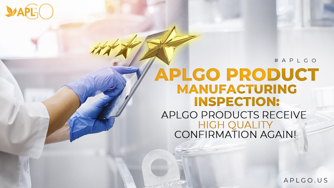 APLGO product manufacturing inspection: APLGO products receive high ...